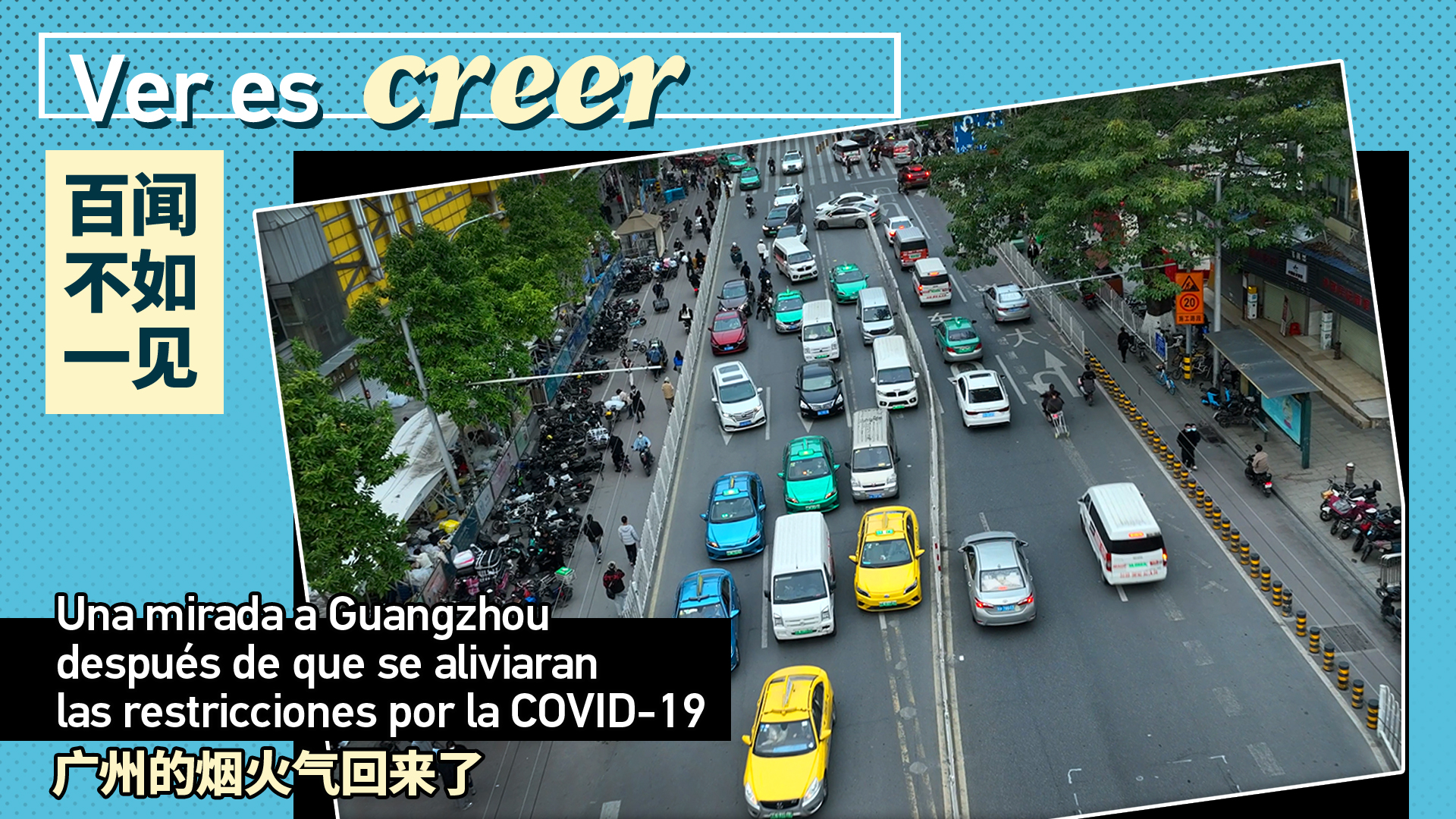 Ver es creer: Una mirada a Guangzhou después de que se aliviaran las ...